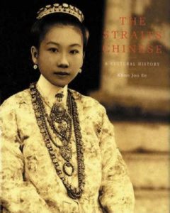 The Straits Chinese: A Cultural History – Nyonyalicious